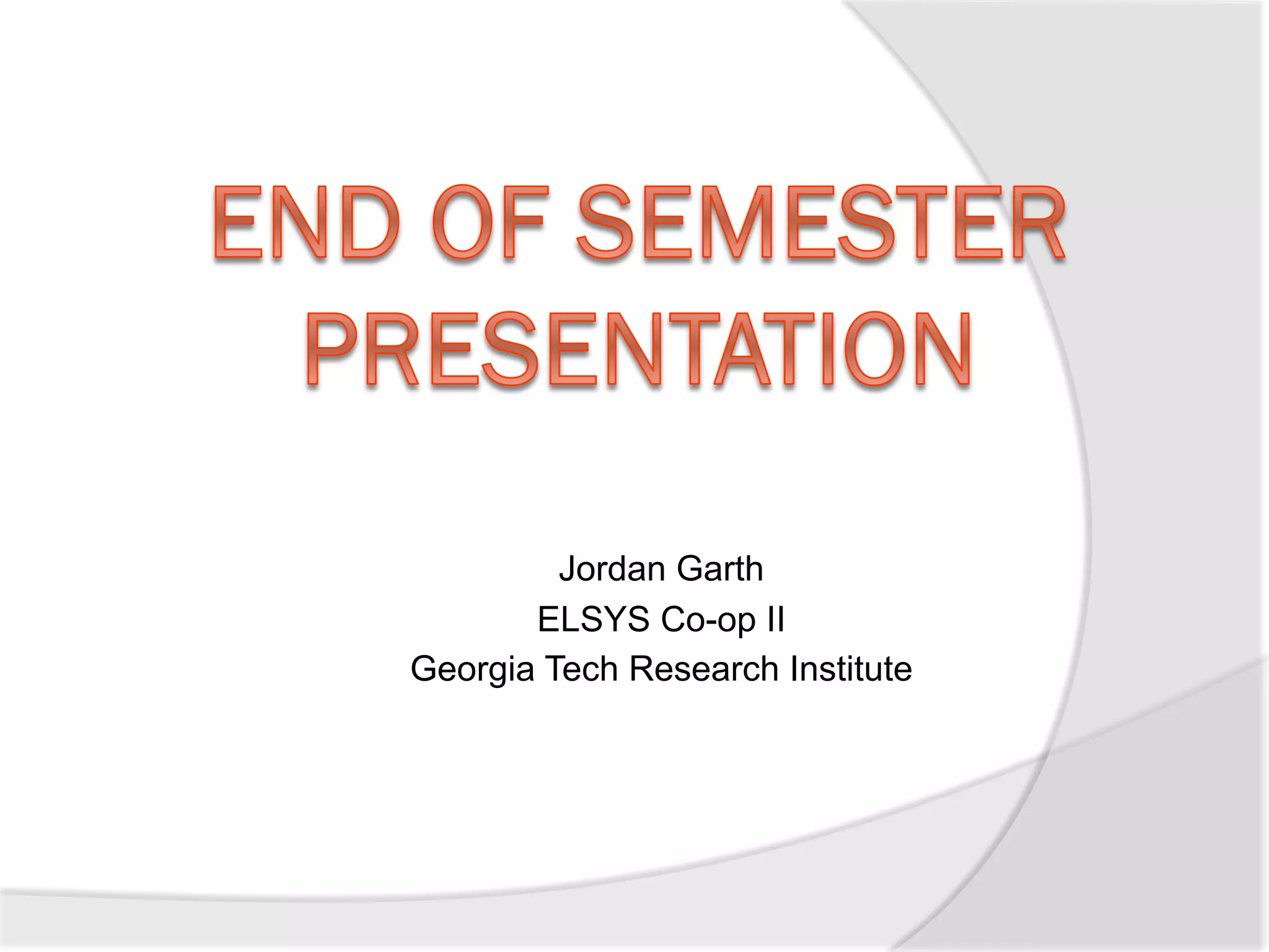 End of Semester Presentation | PPT