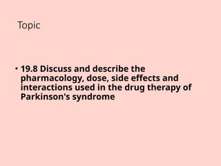 Parkins disease Movement disorders treatment drugs use .pptx