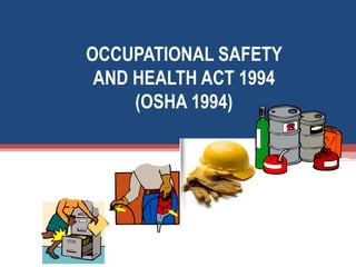 Occupational Safety And Health Act 1994.ppt