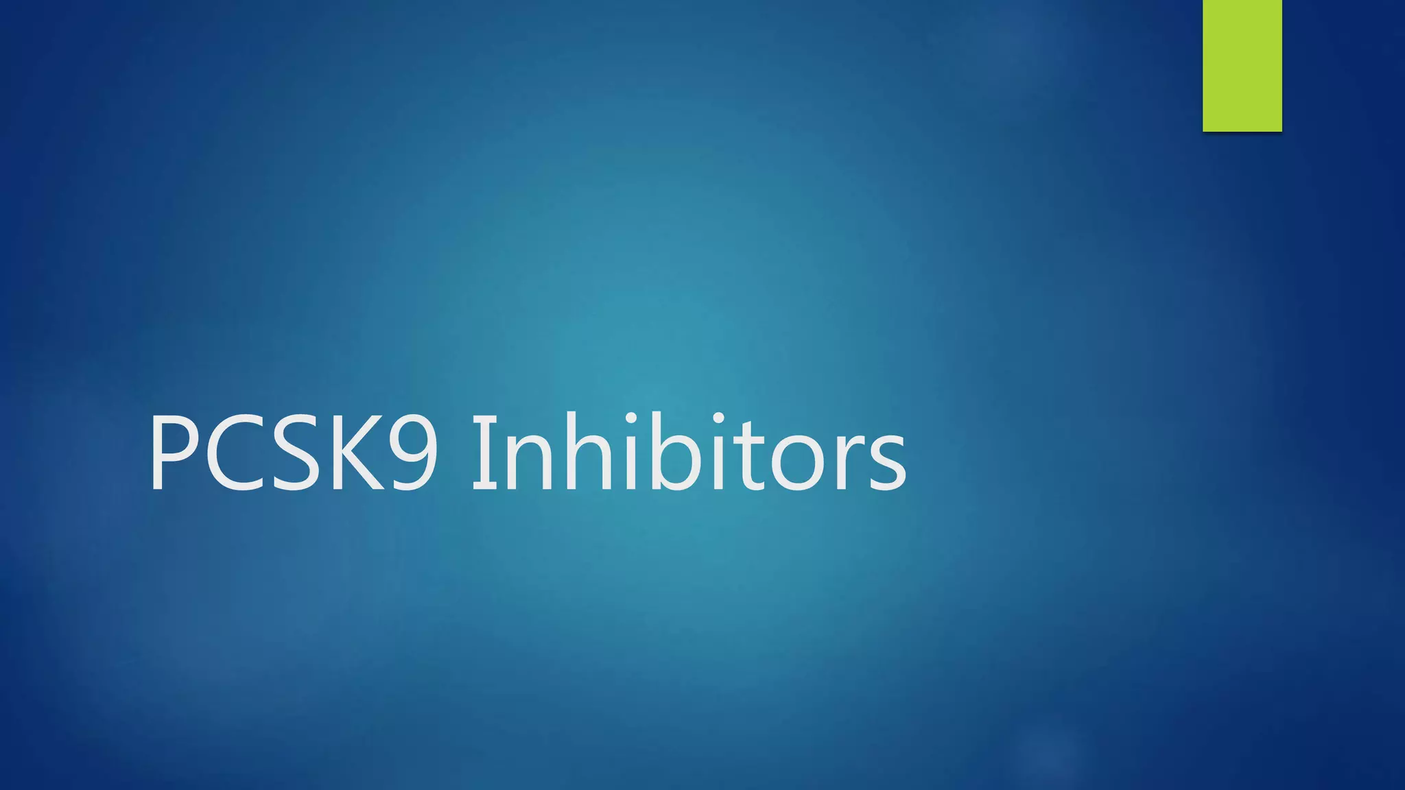 PCSK9 Inhibitors PP | PPTX