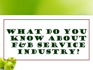 food and beverage service | PPT | Bars & Restaurants | Attractions