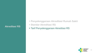 kebijakan penyelenggaraan akreditasi RSu | PPTX