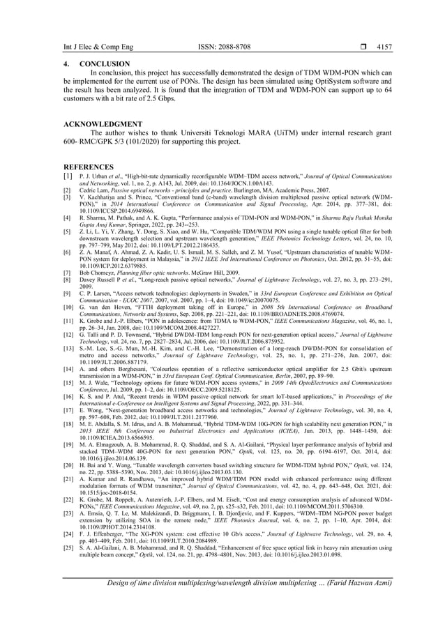 Design of time division multiplexing/wavelength division multiplexing passive optical network ...