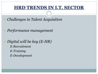 Human Resource Development Trends in I.T. Sector | PPTX