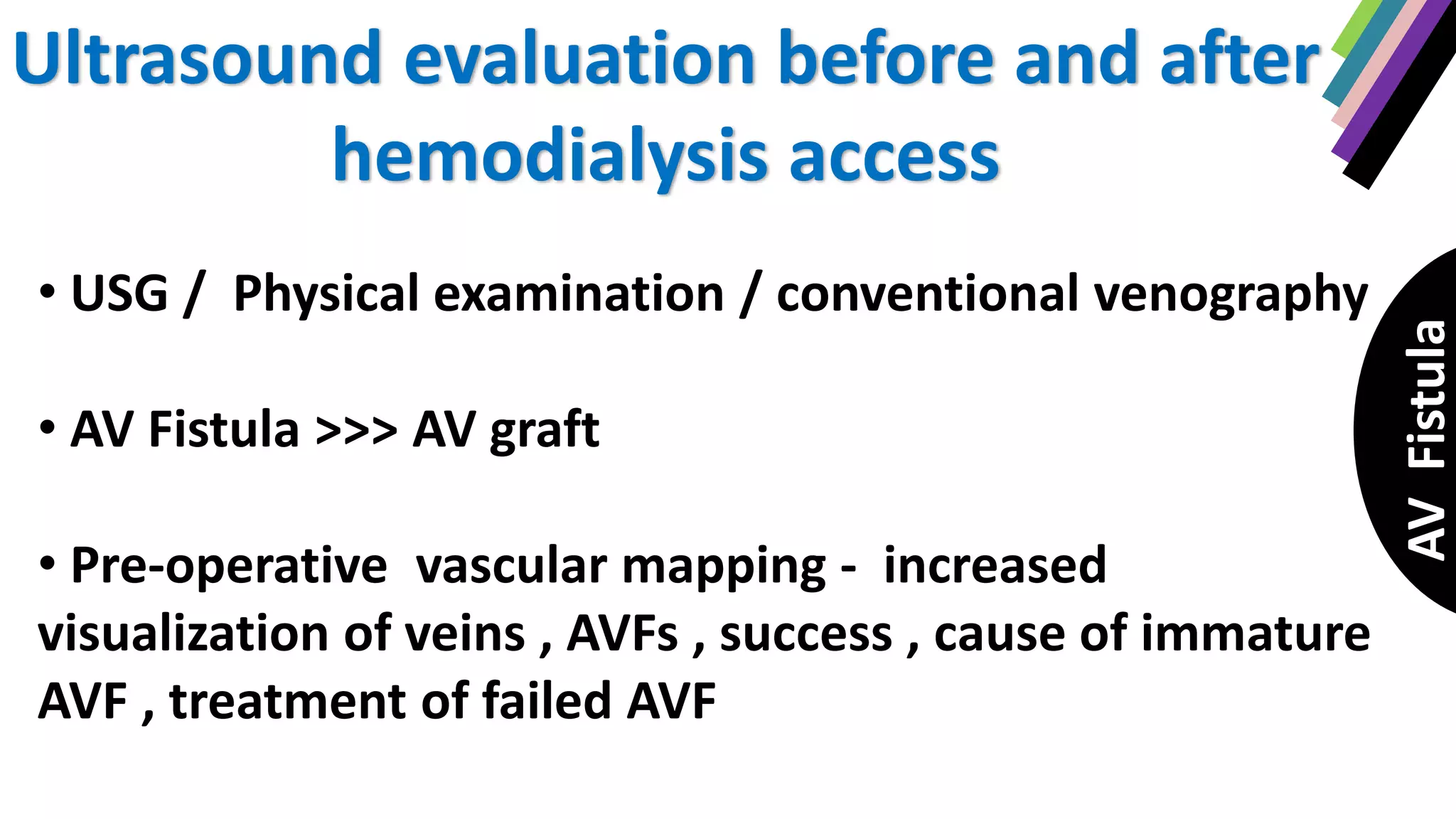 Role of USG in A-V fistula assessment | PPTX
