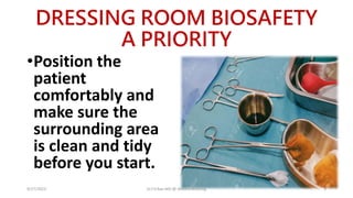 BIOSAFETY IN SURGICAL DRESSING ROOMS | PPTX