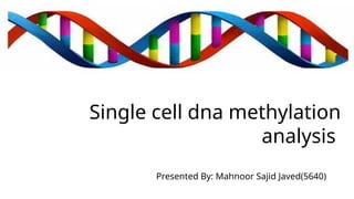 Single cell DNA analysis and its importance | PPTX