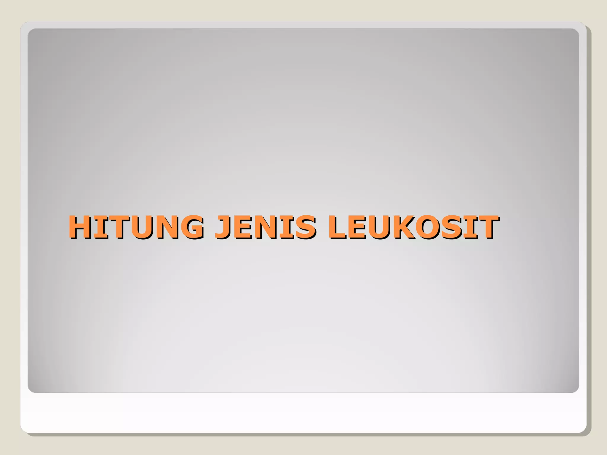 Leukosit | PPT