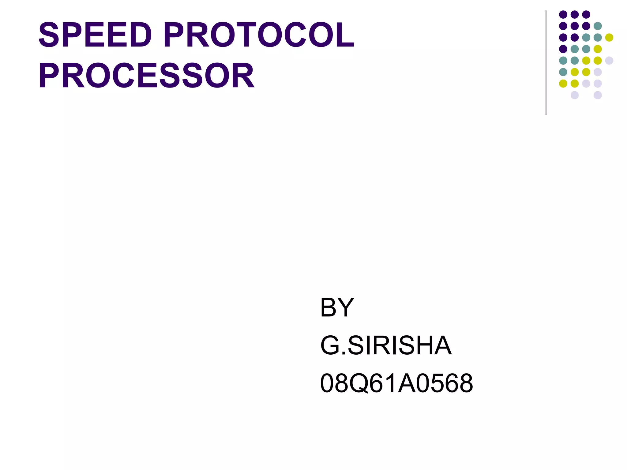 Speed protocol processor | PPT