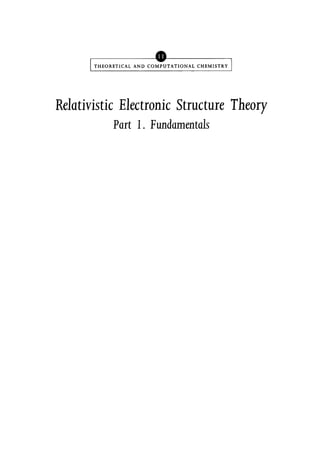 Relativistic Electronic Structure Theory Peter Schwerdtfeger Eds | PDF