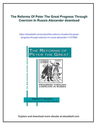 The Reforms Of Peter The Great Progress Through Coercion In Russia ...