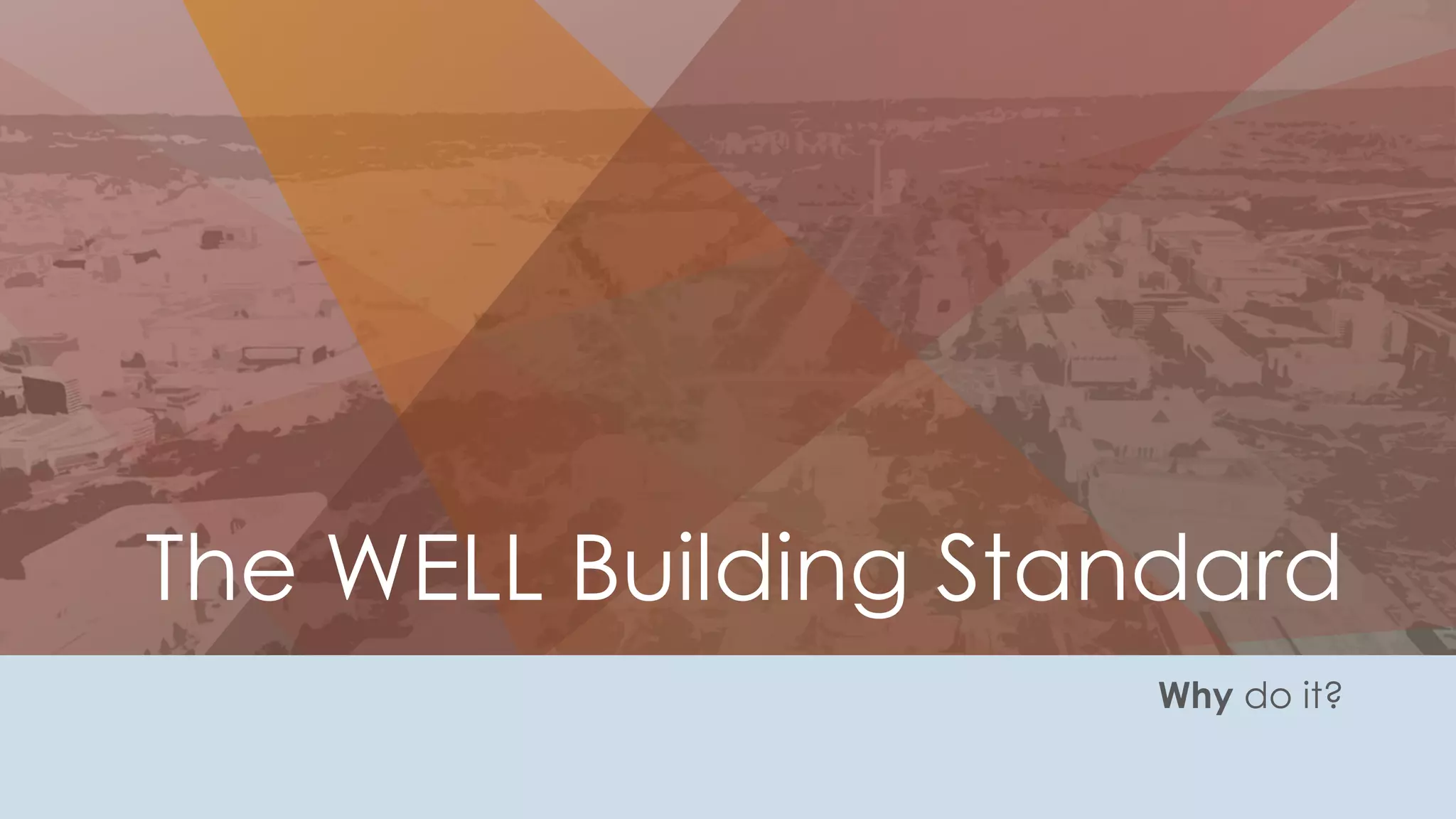 WELL Building Standard Introduction | PPTX