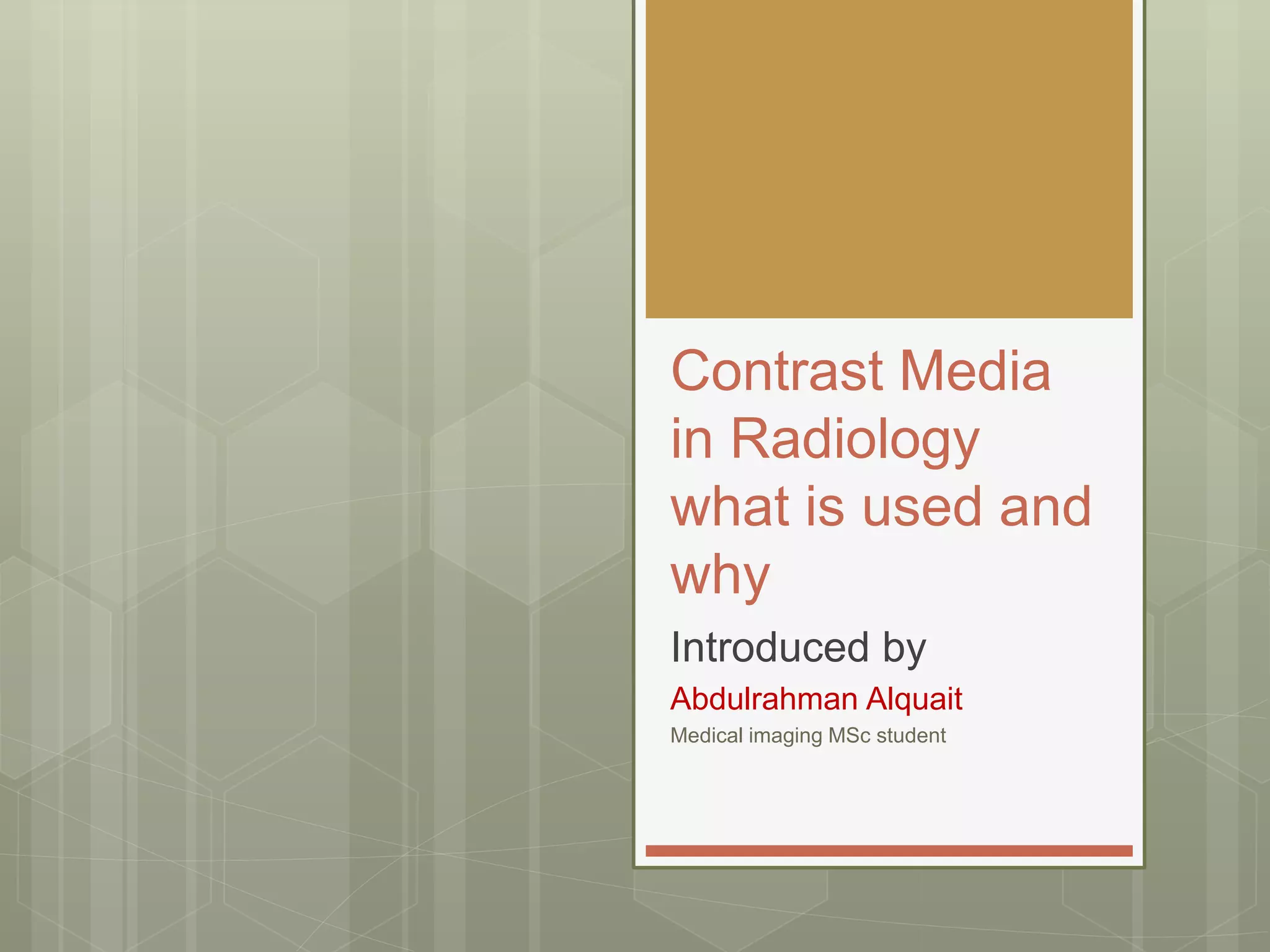 Contrast Media in Radiology | PPTX