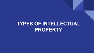 TYPES OF INTELLECTUAL PROPERTY IN ML.pptx