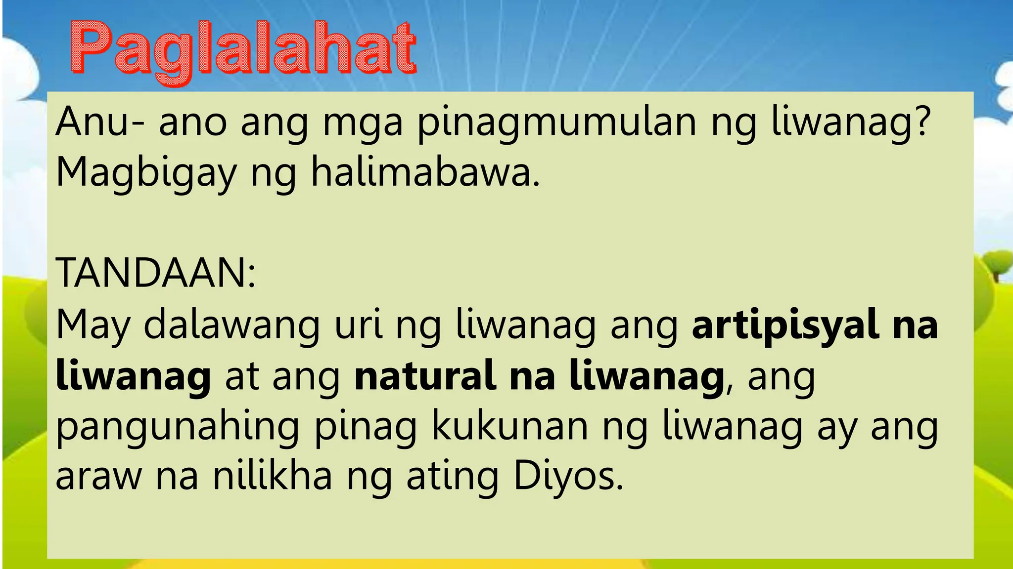 Pinagmulan-Ng-Liwanag.pptxklsmgtauanjahgab | PPTX