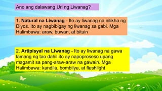 Pinagmulan-Ng-Liwanag.pptxklsmgtauanjahgab | PPTX