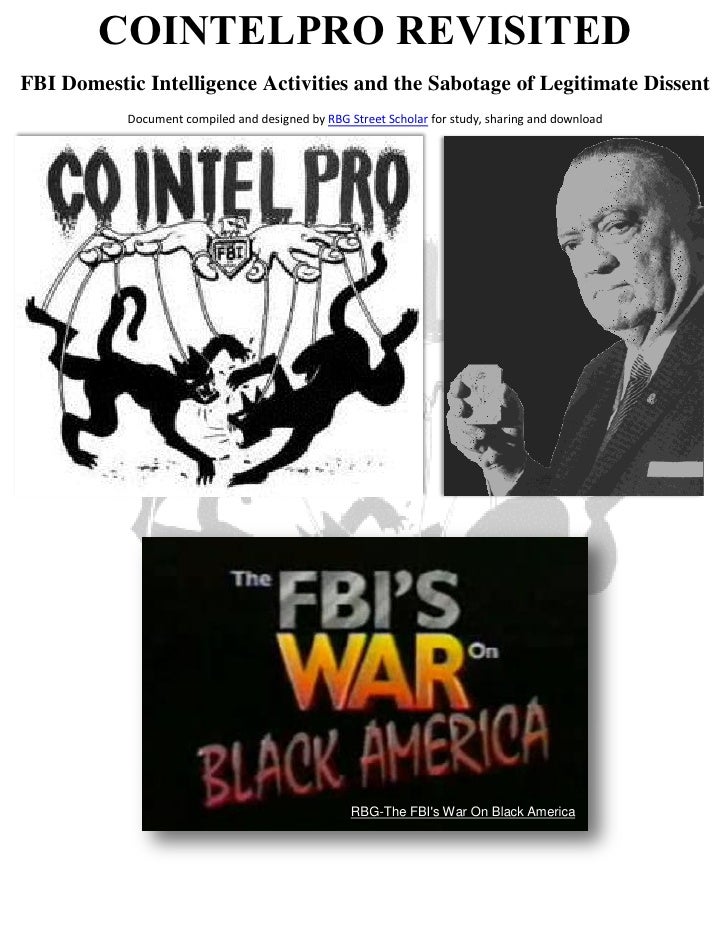 COINTELPRO REVISITED-FBI Domestic Intelligence Activities and the Sab…
