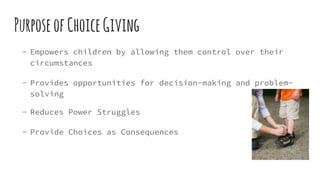 Giving Choices- A Useful Parenting Tool | PPTX