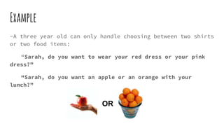 Giving Choices- A Useful Parenting Tool | PPTX