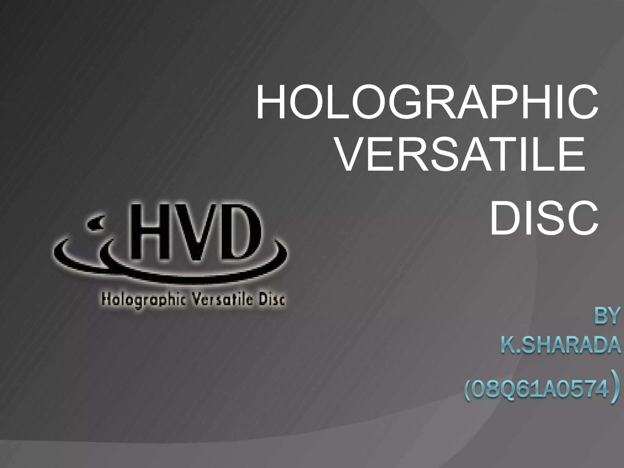Holographic versatile disc | PPT