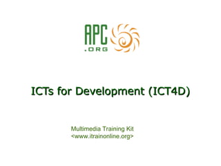 ICT for Development (ICT4D) : training guide | PPT