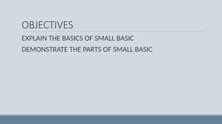 577243941-Basics-of-MS-Small-Basic-part-1.pptx