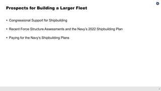 Navy Shipbuilding: Congressional Perspectives and the Navy’s 2022 Plan ...