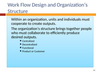 Elements of work flow analysis and how work flow is related to an ...