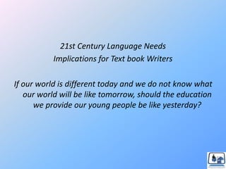 21st Century Language Needs | PPTX