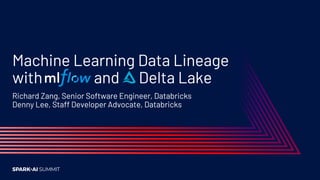 Machine Learning Data Lineage with MLflow and Delta Lake | PPT