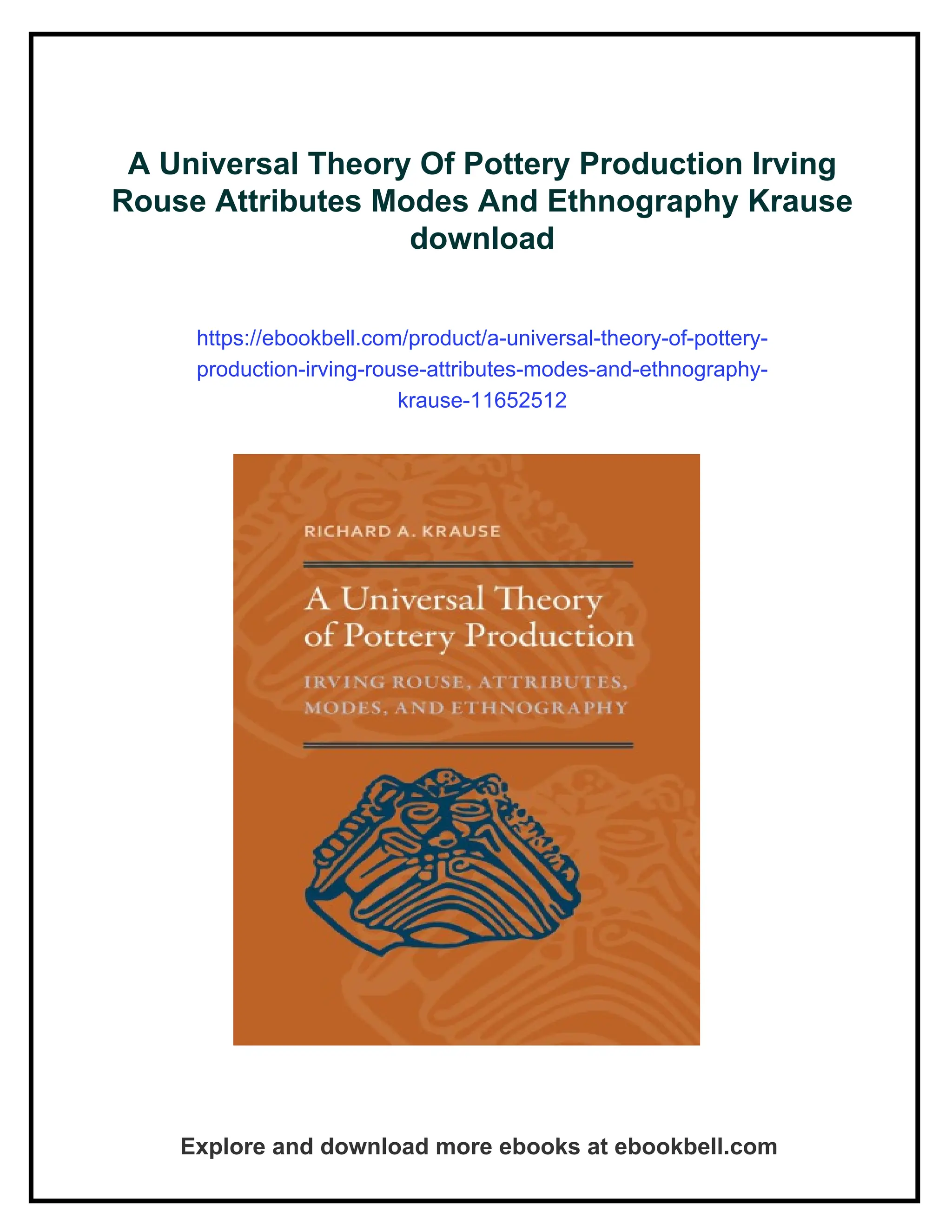 A Universal Theory Of Pottery Production Irving Rouse Attributes Modes ...