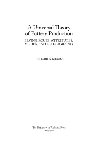 A Universal Theory Of Pottery Production Irving Rouse Attributes Modes ...