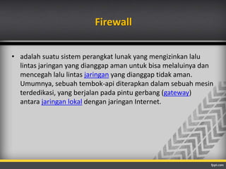 Pengertian Firewall, NAT, dan Proxy Server | PPT