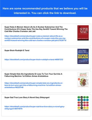 Super Nuke A Memoir About Life As A Nuclear Submariner And The Contributions Of A Super Nuke The ...