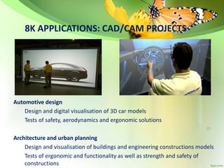 8k RESOLUTION CAMERA SYSTEM | PPTX