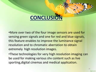 8k RESOLUTION CAMERA SYSTEM | PPTX