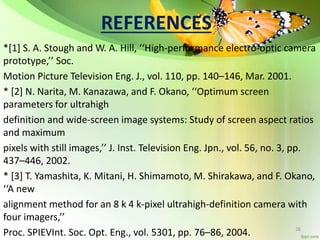 8k RESOLUTION CAMERA SYSTEM | PPTX
