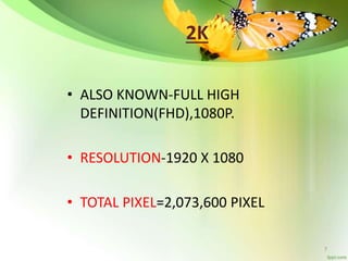 8k RESOLUTION CAMERA SYSTEM | PPTX