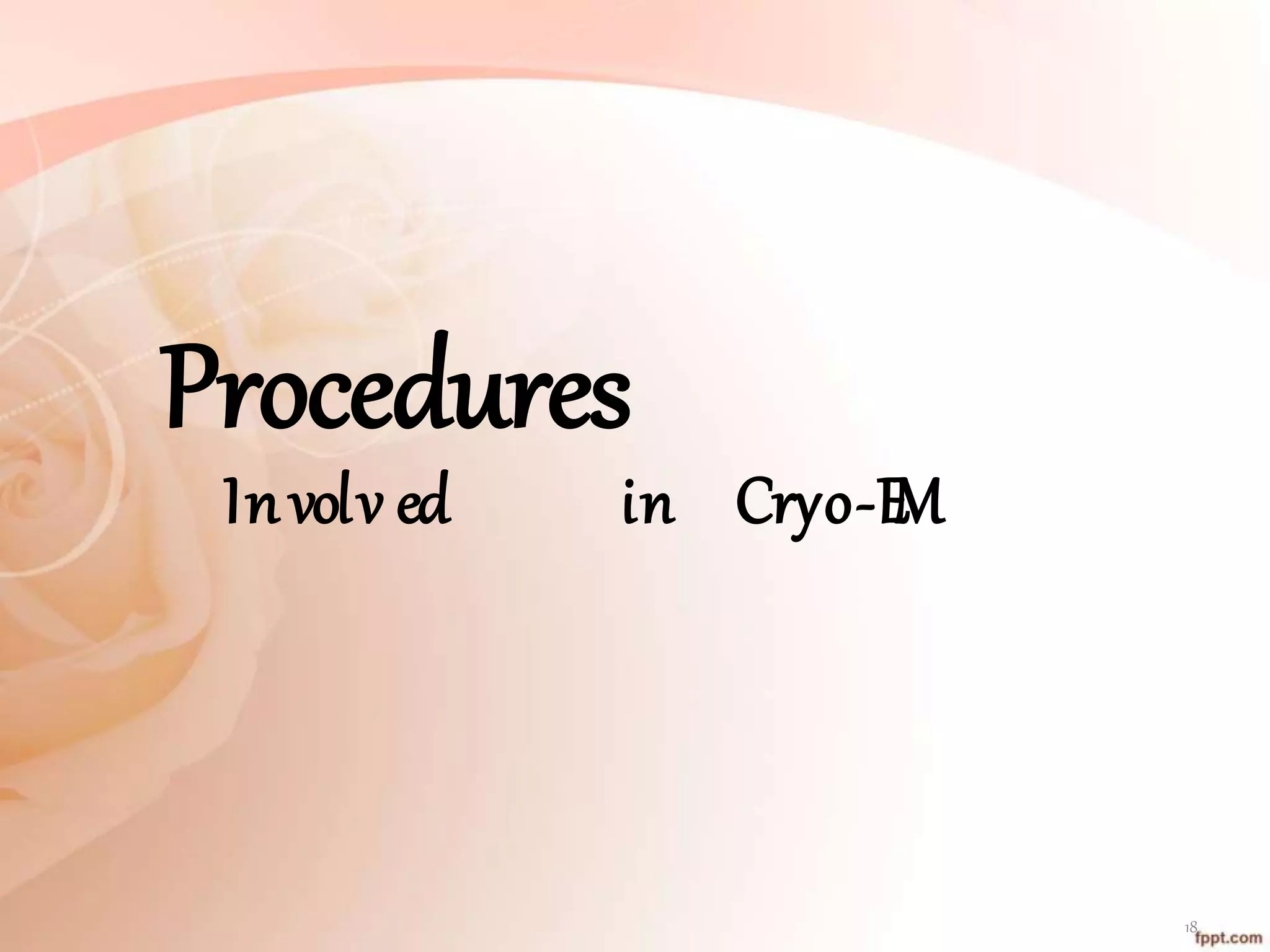 cryo electron microscopy | PPTX