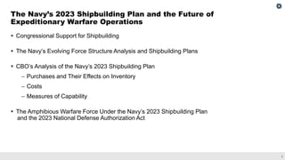 The Navy’s 2023 Shipbuilding Plan and the Future of Expeditionary ...