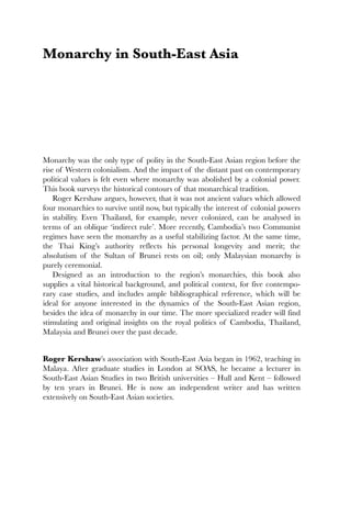 Monarchy In Southeast Asia The Faces Of Tradition In Transition Kershaw ...