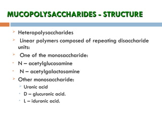-mucopolysaccharides structure , classification and functions | PPT