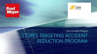 Stores targeting accident reduction program | PPTX