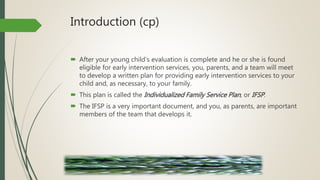 Writing an Individual Family Service Plan for your | PPTX