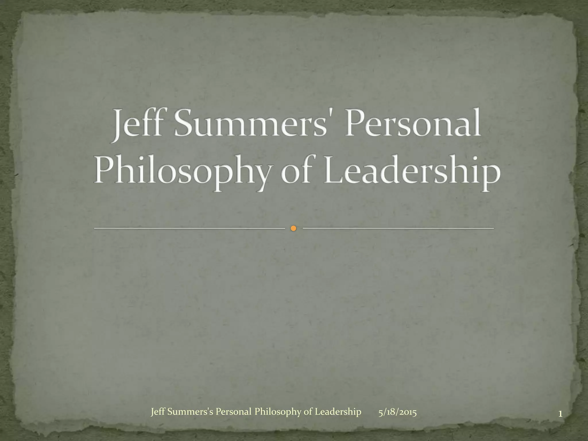 Philosophy of Leadership | PPT