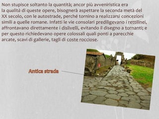 Le antiche strade romane | PPTX