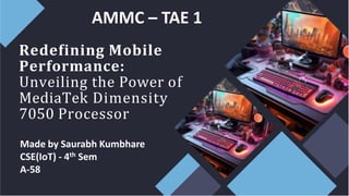 Mediatek dimensity 7050 mobile processor | PPT