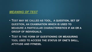 Meaning of Test, Testing and Evaluation | PPTX