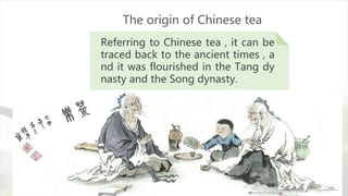 Chinese tea culture .pptx,china tea,traditional tea | PPTX