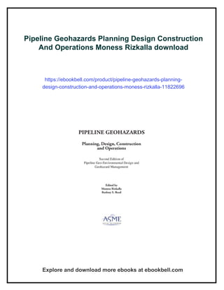 Pipeline Geohazards Planning Design Construction And Operations Moness Rizkalla | PDF